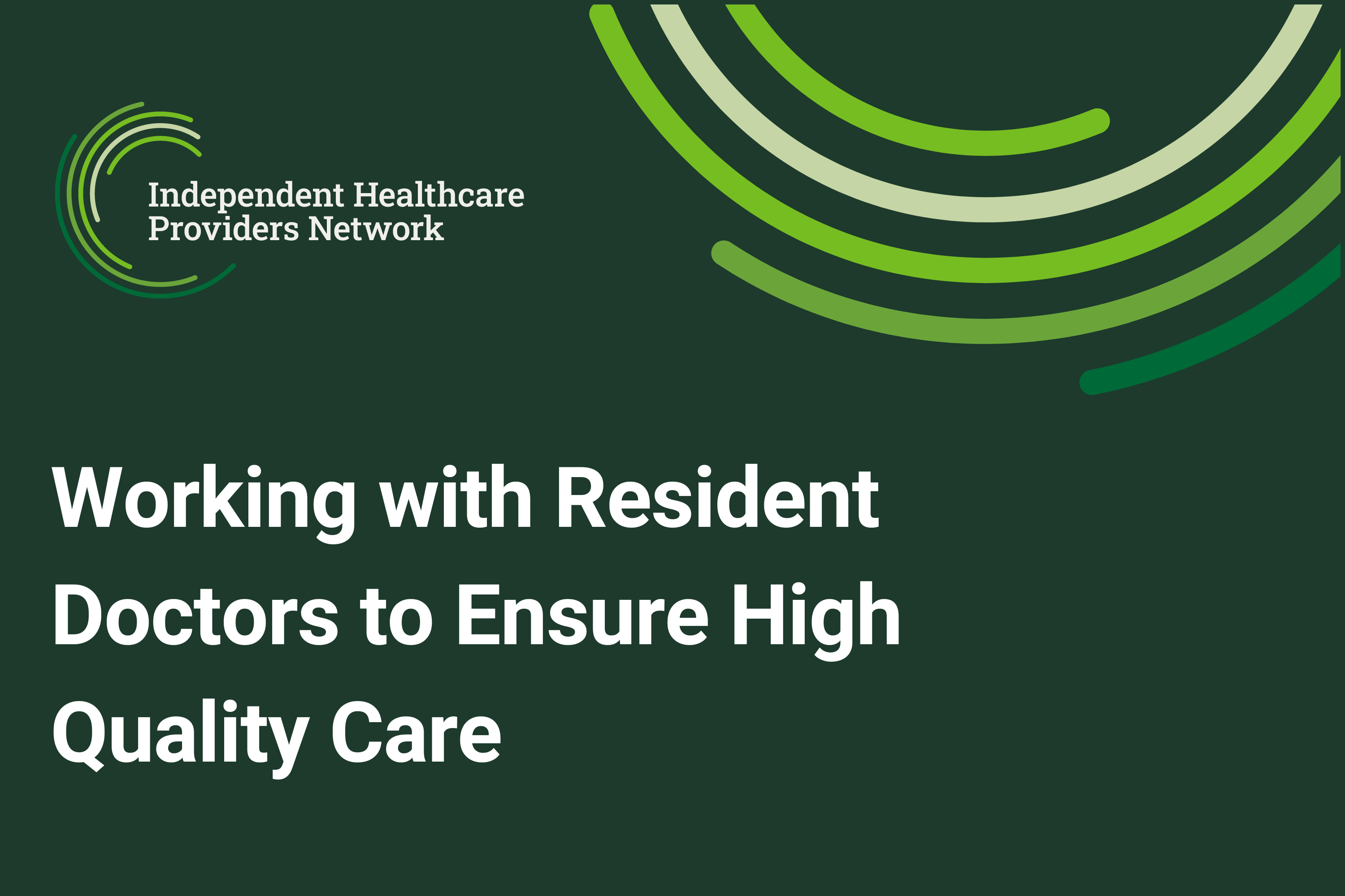 IHPN releases new report for assurance of Resident Doctors ...